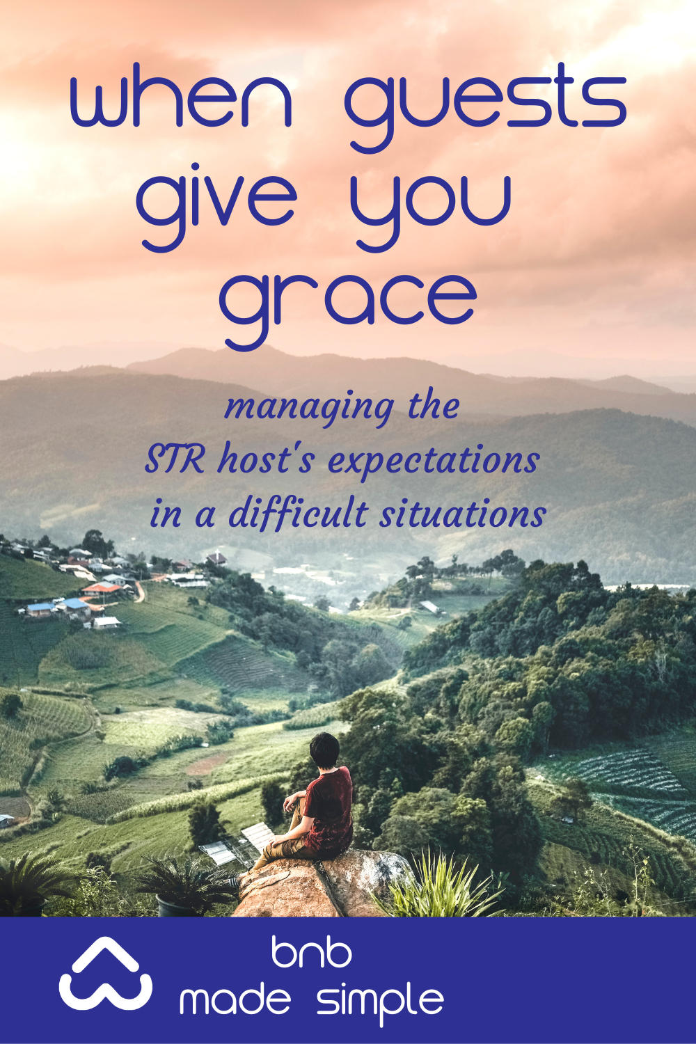 When guests give you grace - managing your expectations